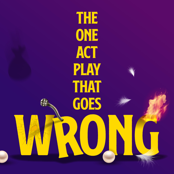 THE ONE ACT PLAY THAT GOES WRONG via ThunderTix