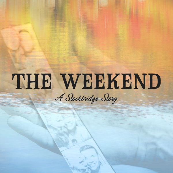 The Weekend: A Stockbridge Story via ThunderTix