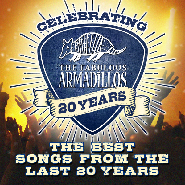 CELEBRATION of 20 YEARS OF FABULOUS ARMADILLOS - The best songs from ...